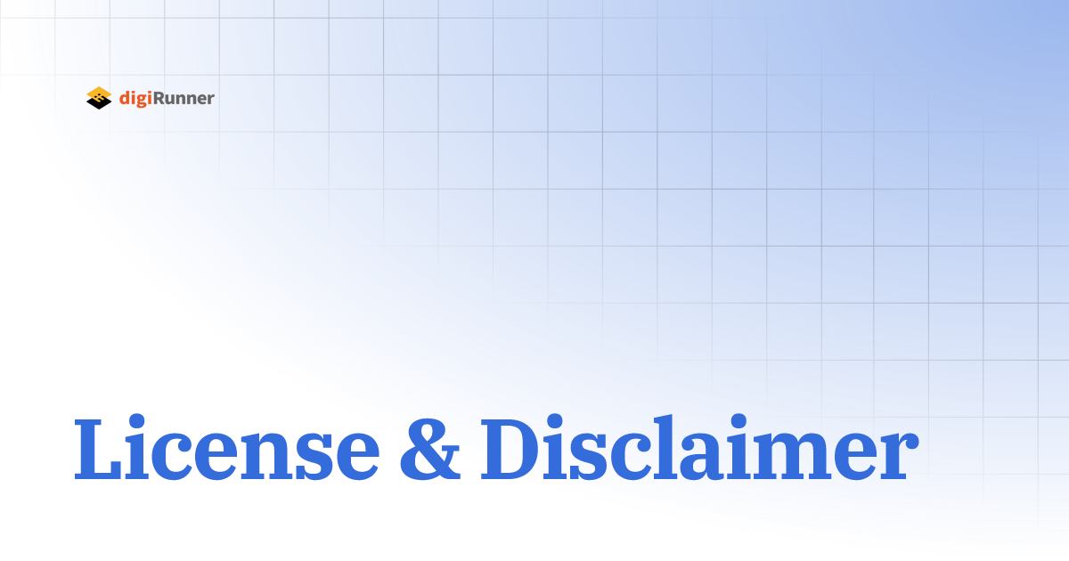 License & Disclaimer | digiRunner