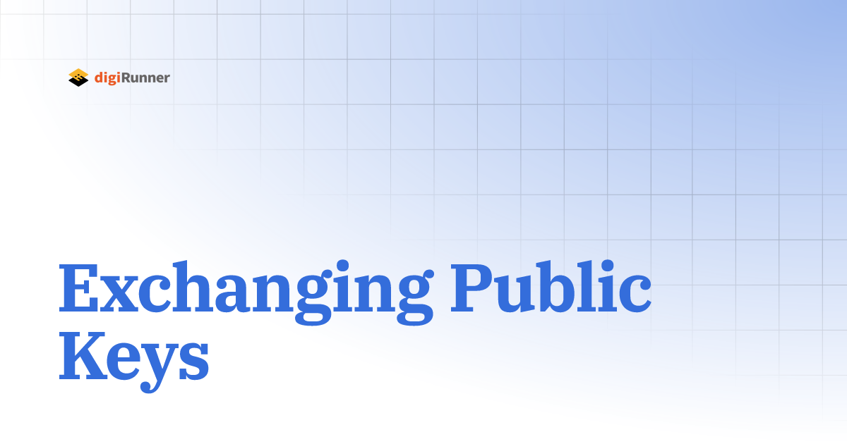 Exchanging Public Keys | digiRunner