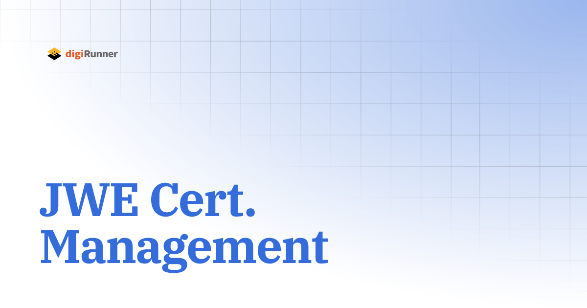 JWE Cert. Management | digiRunner