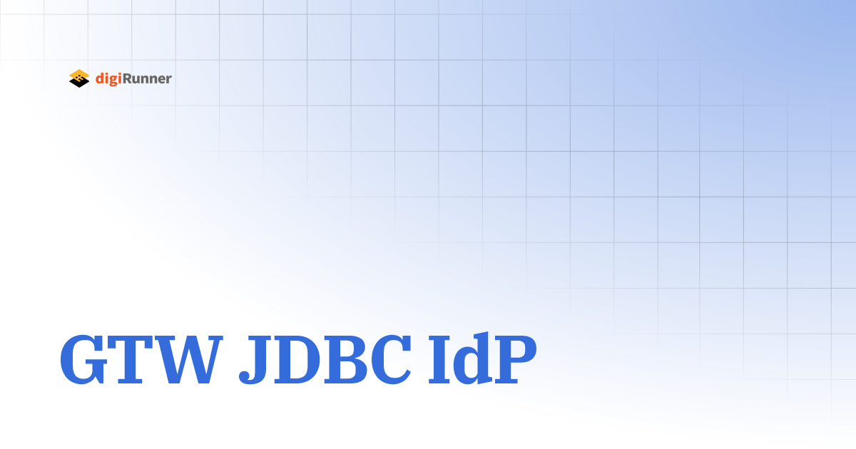 GTW JDBC IdP | digiRunner