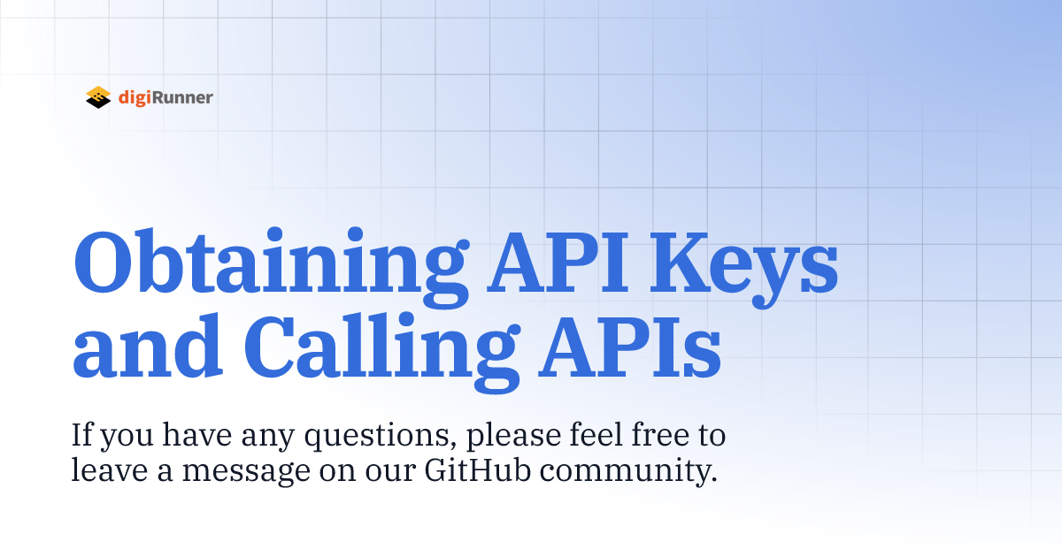 Obtaining API Keys and Calling APIs | digiRunner