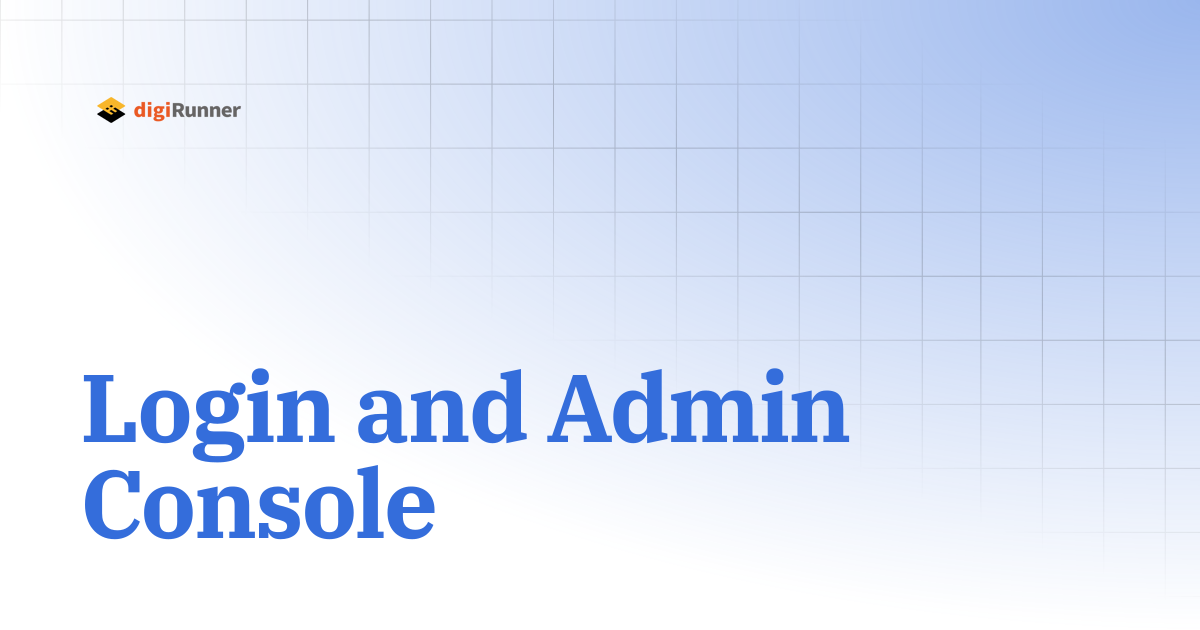 Login and Admin Console | digiRunner