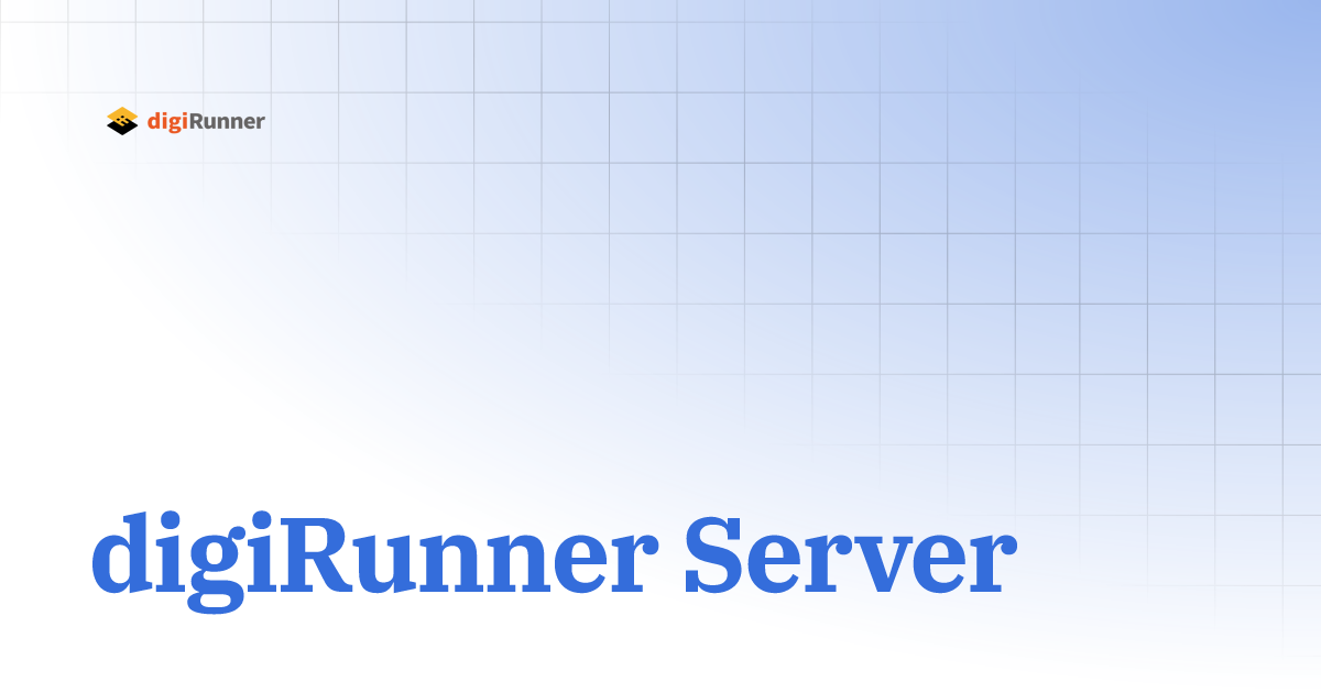 digiRunner Server | digiRunner